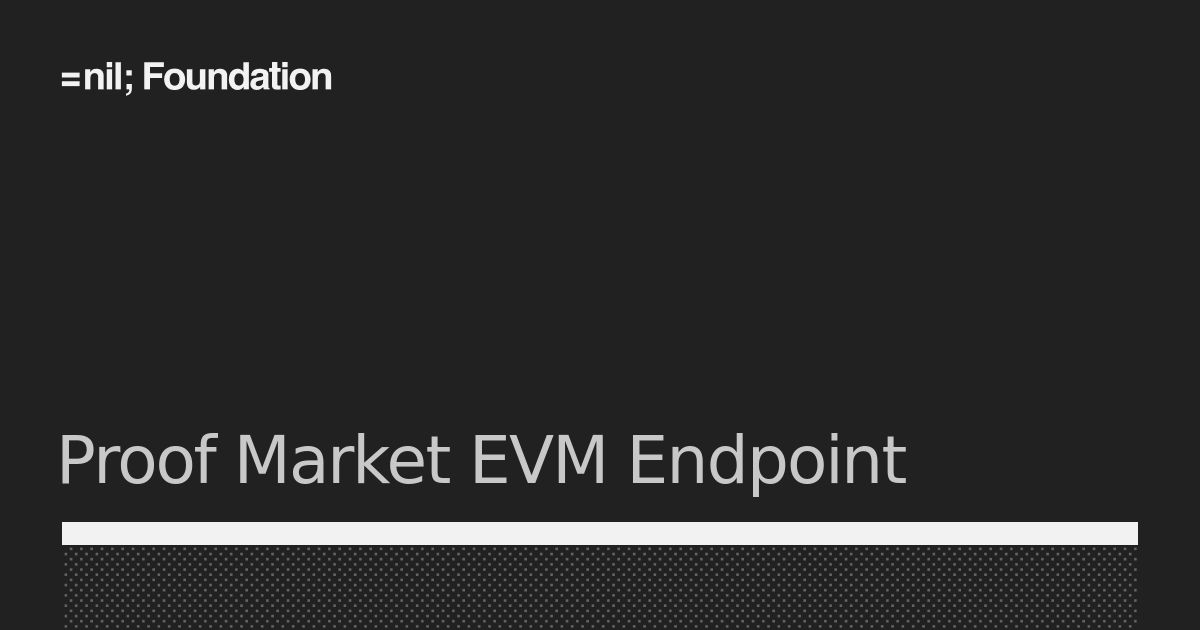 Proof Market EVM Endpoint