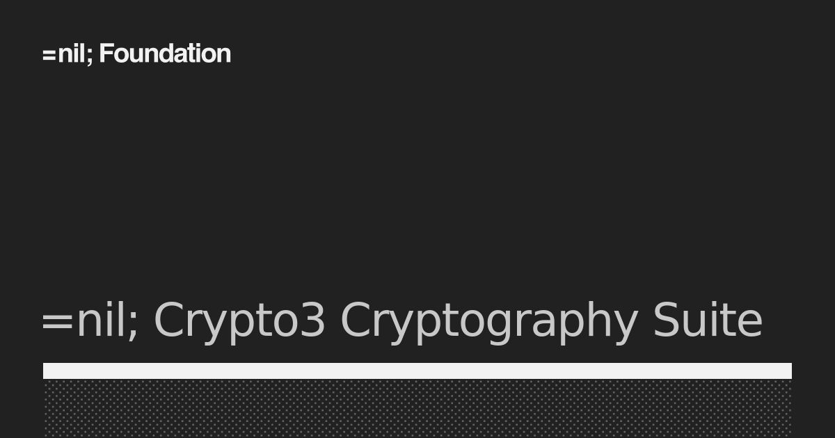 =nil; Crypto3 Cryptography Suite