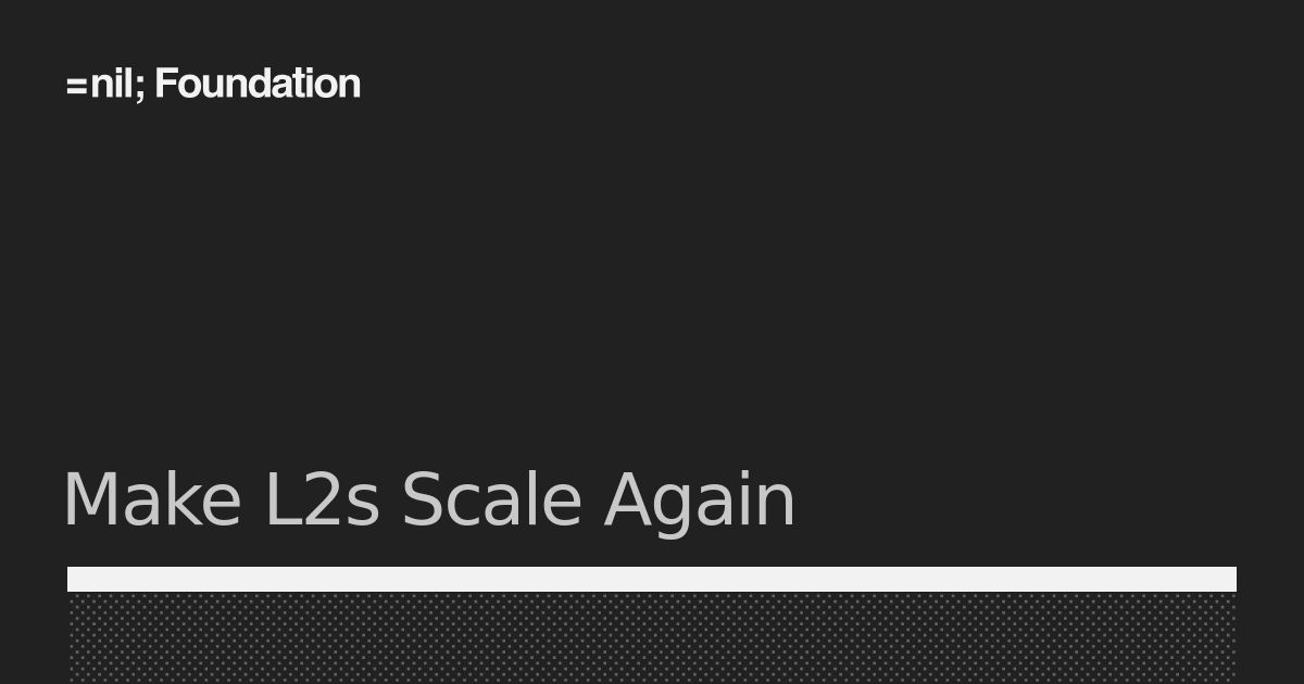 Make L2s Scale Again